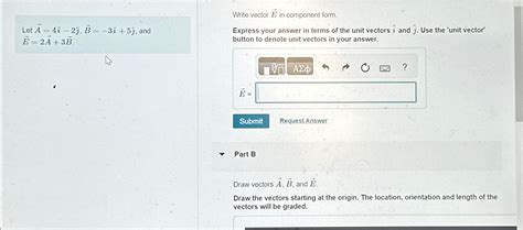 solved write vector vec e ﻿in component form let