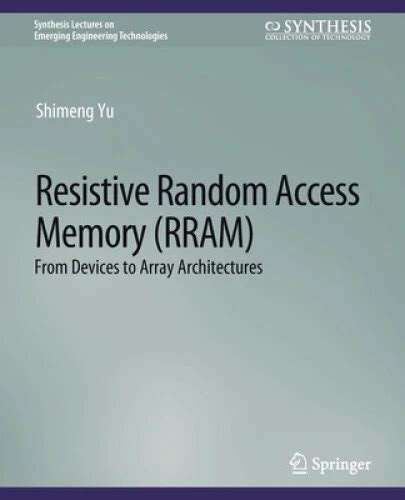 Resistive Random Access Memory Rram Synthesis Lectures On Emerging Eur 3459 Picclick Fr