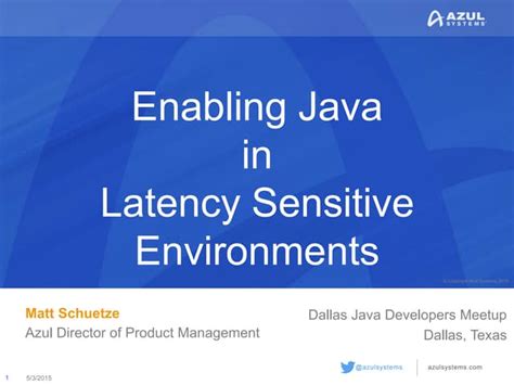 Enabling Java In Latency Sensitive Environments Dallas Jug April 2015