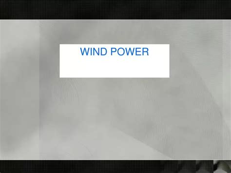 PPT WIND POWER PowerPoint Presentation Free Download ID 3050363