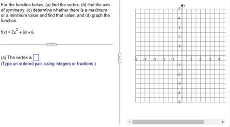 Solved For The Function Below A Find The Vertex B Find Chegg