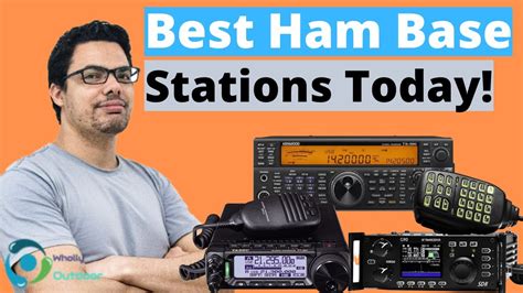 The Best Ham Radio Base Stations Top 3 Youtube