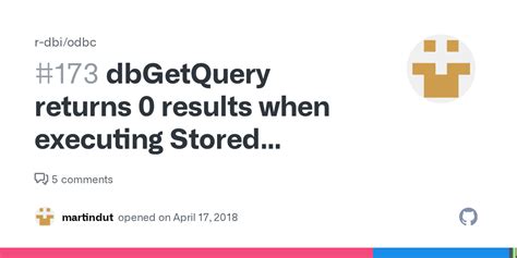 DbGetQuery Returns Results When Executing Stored Procedure Issue R Dbi Odbc GitHub