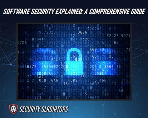 Software Security Explained A Comprehensive Guide