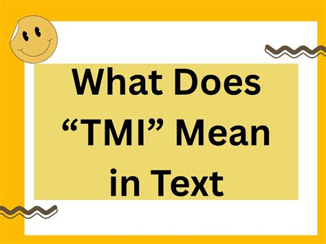 What Does TMI Mean In Text Definition Context And Alternatives For Every Situation