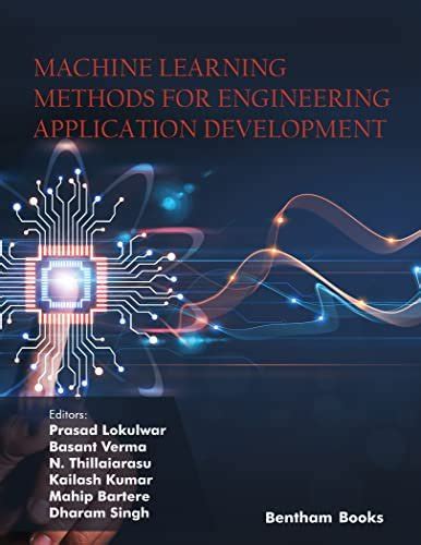 Machine Learning Methods For Engineering Application Development Softarchive