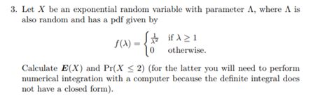 Solved Let X Be An Exponential Random Variable With Chegg Com