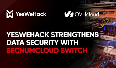 Yeswehack On Linkedin Yeswehack Strengthens Data Security With