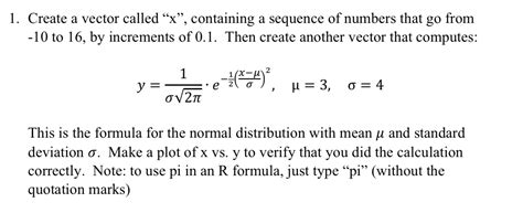 Solved 1 Create A Vector Called X Containing A Sequence Chegg Com