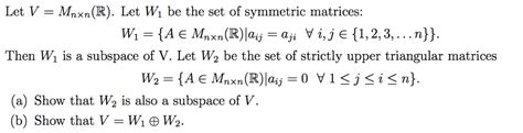 solved let v mn×n r let w1 be the set of symmetric