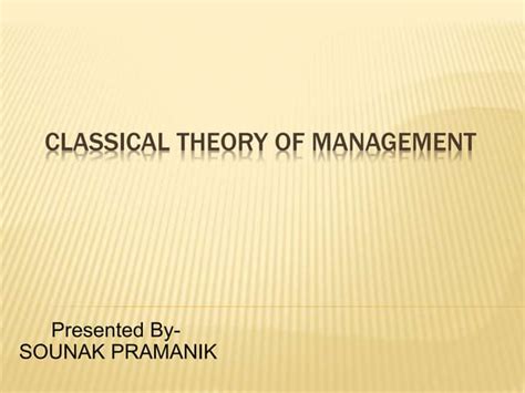 Classical And Neo Classical Theory Of Management Pptx