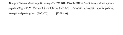 Design A Common Base Amplifier Using A 2n2222 Bjt