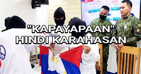 Special Report Apat Na Miyembro Ng Cpp Npa Ndf Sumuko Sa Kasagsagan Ng 54th Anibersaryo Nito