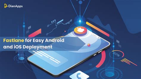 How To Start With Fastlane For Easy Android And Ios Deployment