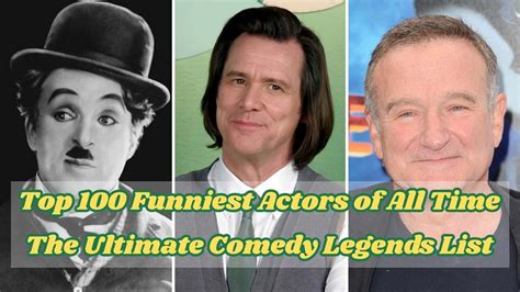Top 100 Funniest Actors Of All Time The Ultimate Comedy Legends List