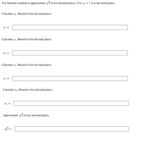 solved use newton s method to approximate v7 to five decimal