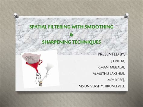 Spatial Filtering In Image Processing Pptx