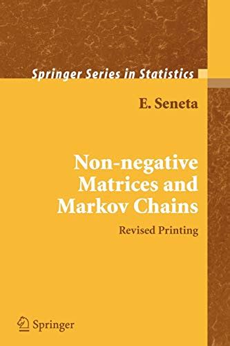 Non Negative Matrices And Markov Chains Springer Series In Statistics