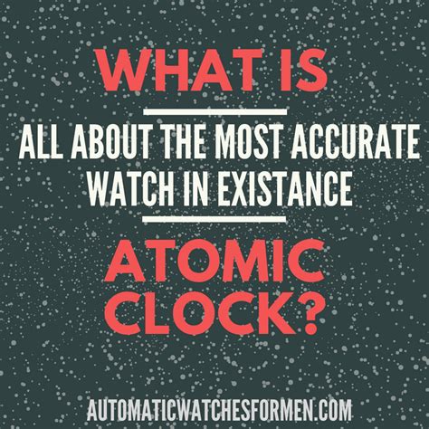 What Is Atomic Clock Automatic Watches For Men
