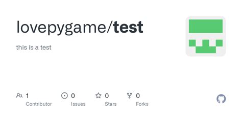 GitHub Lovepygame Test This Is A Test