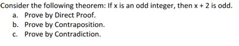 Solved Consider The Following Theorem If X Is An Odd Chegg
