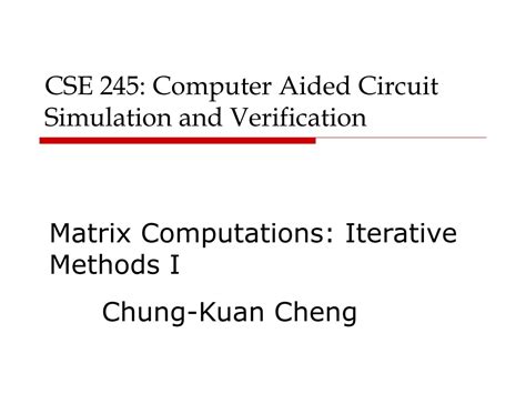 Ppt Cse 245 Computer Aided Circuit Simulation And Verification Powerpoint Presentation Id