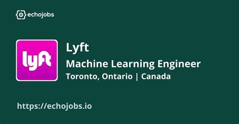 Lyft Is Hiring Machine Learning Engineer Toronto Ontario Canada Go Machine Learning Python