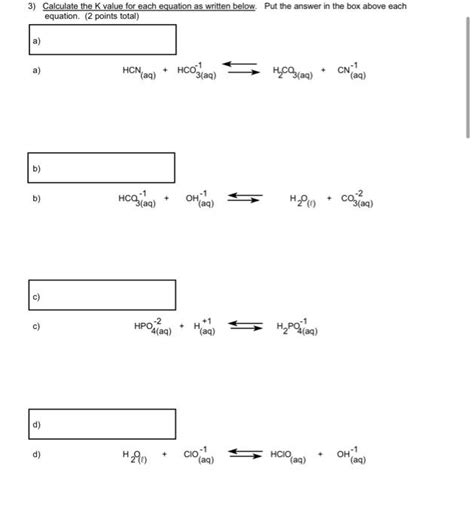 Solved Calculate The K Value For Each Equation As Written Chegg Com