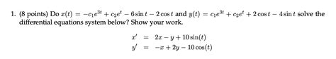 solved 1 8 points do x t −c1e3t c2et−6sint−2cost and
