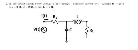 Solved 2 In The Circuit Shown Below Voltage Mathbf
