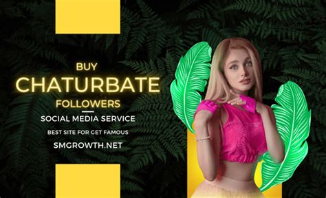 Buy Chaturbate Viewers Promote Chaturbate From 50