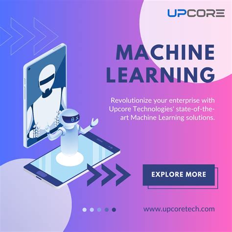 Boost Your Enterprise With Upcore Technologies Machine Learning Solutions Upcore Technologies