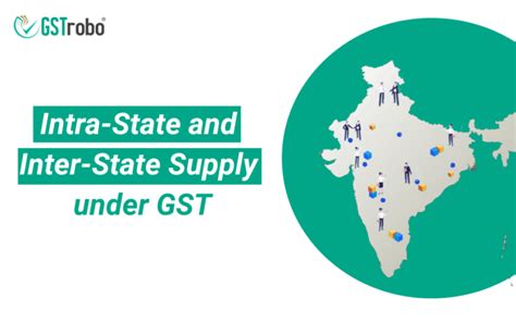 Intra-State and Inter-State Supply under GST | Blog