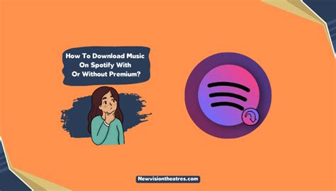 How To Download Music On Spotify With Or Without Premium