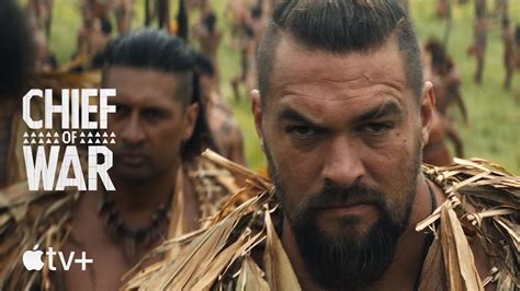 Chief Of War Official Trailer Apple Tv Jason Momoa Uk