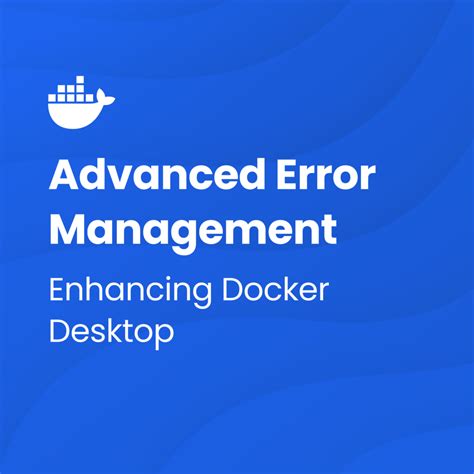 次のレベルのエラー処理 Docker Desktop の 429 開発者の課題をシンプルにすることを目指す Docker