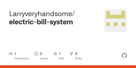 GitHub Larryveryhandsome Electric Bill System
