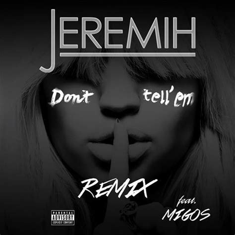 Jeremih Dont Tell Em Migos Remix Lyrics Genius Lyrics