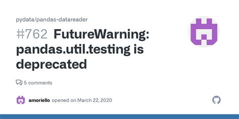 futurewarning pandas util testing is deprecated · issue 762 · pydata