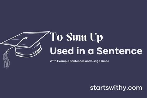 to sum up in a sentence examples 21 ways to use to sum up