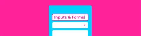 Inputs Forms PATTTTERNS