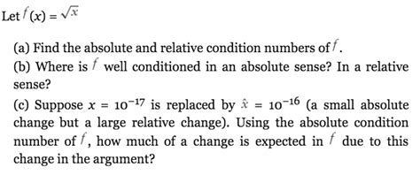 solved let f x a find the absolute and relative condition