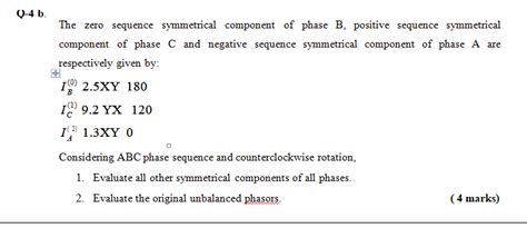 Solved Q 4 B The Zero Sequence Symmetrical Component Of