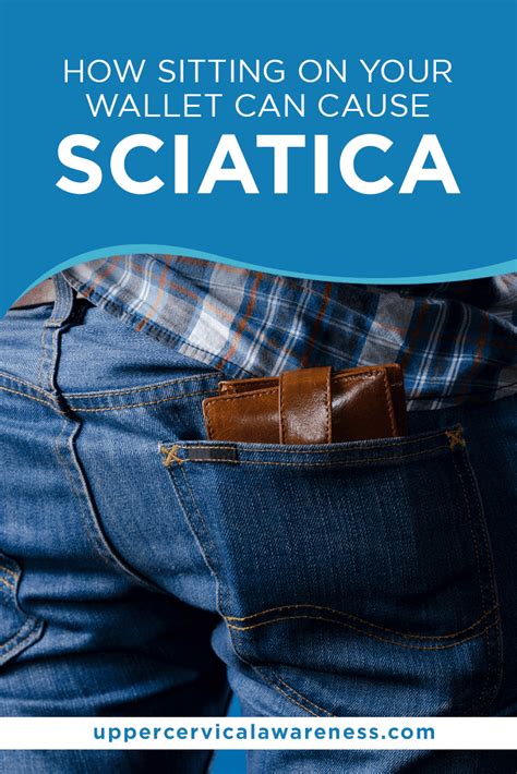 How Sitting On Your Wallet Can Cause Sciatica
