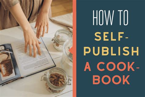 How To Self Publish A Cookbook In 10 Easy Steps