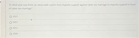 Solved In What Year Was There An Observable Switch From