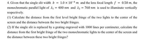 Solved Given That The Single Slit Width B X M Chegg