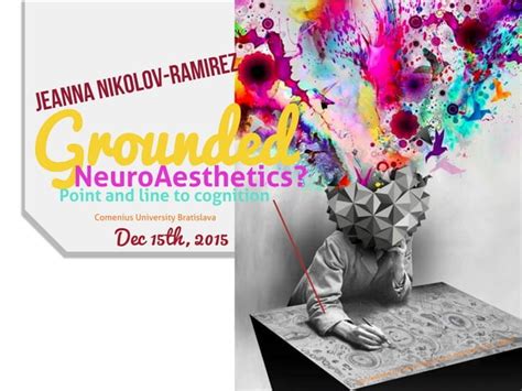 Grounded Neuroaesthetics Point And Line To Cognition Ppt