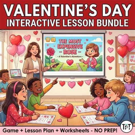 Valentines Day Interactive Sel Game And Lesson Plan The Most Expensive Rose