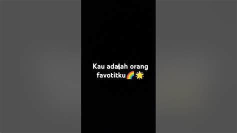 Kau Adalah Orang Favotitku Youtube